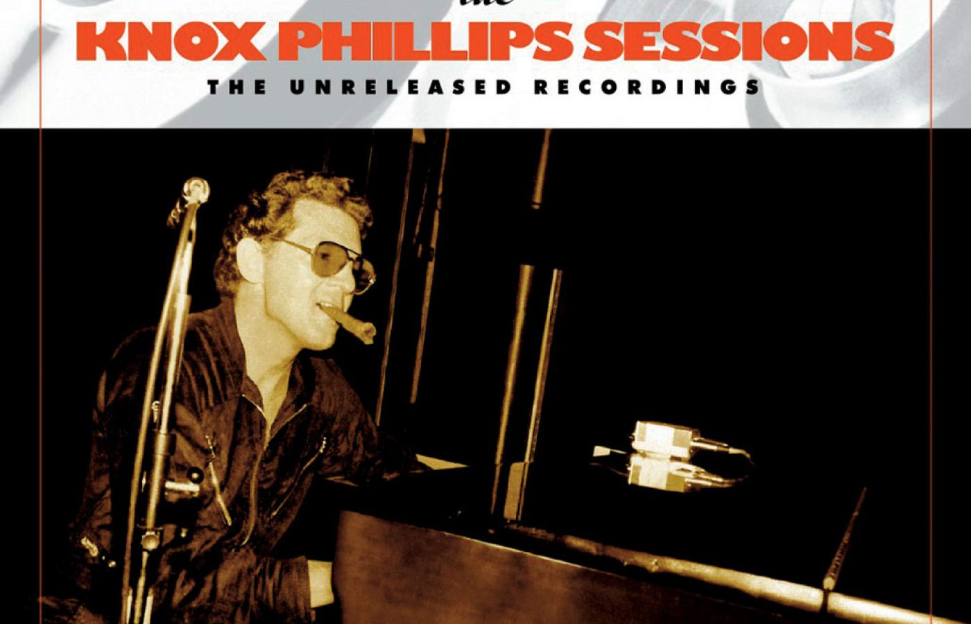 Recenzja płyty: Jerry Lee Lewis, „The Knox Phillips Sessions: The ...